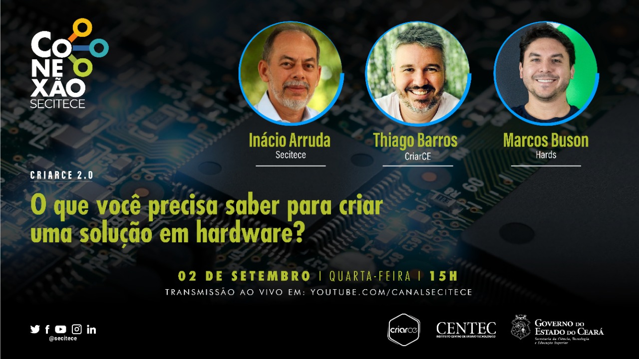 CriarCE 2.0 debate soluções em hardware com CEO da Hards, Marcos Buson ...
