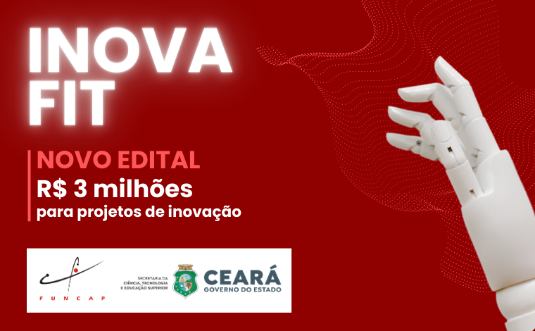 Funcap lança edital com R$ 3 milhões para inovação - Secretaria da ...